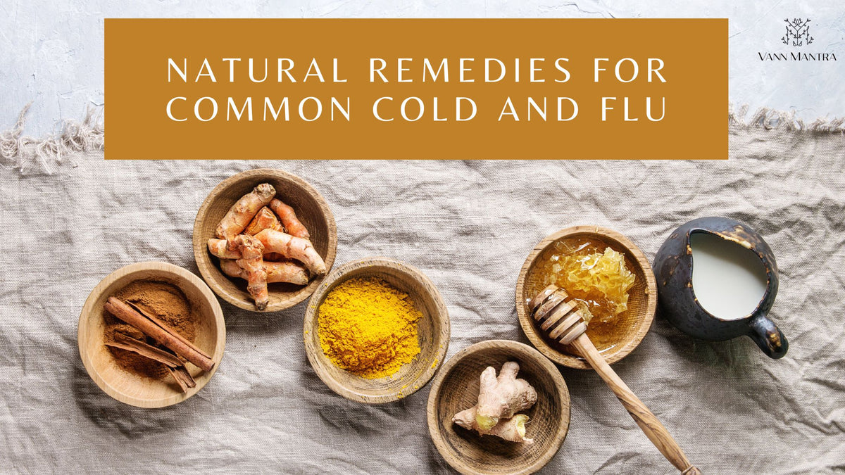 NATURAL REMEDIES FOR COMMON COLD AND FLU
